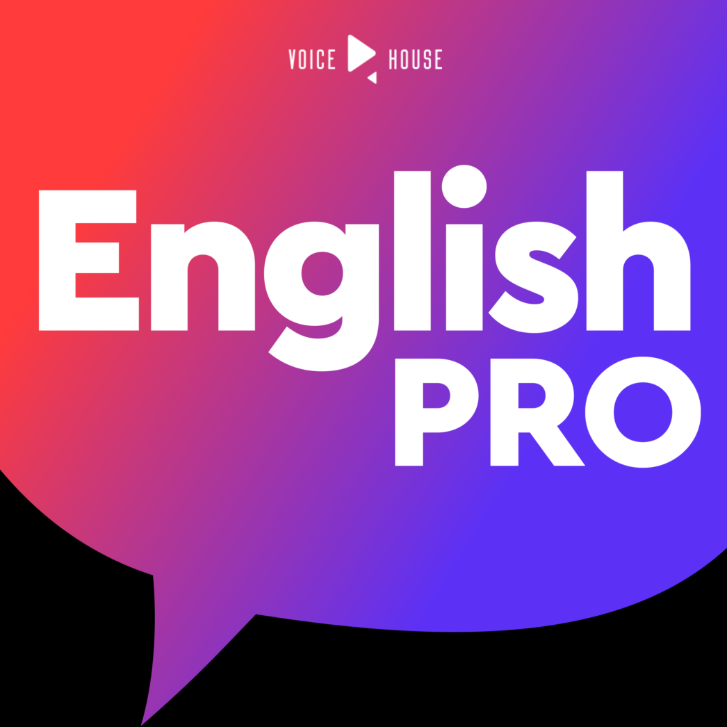 Podcast: English PRO » Voice House - podcasty